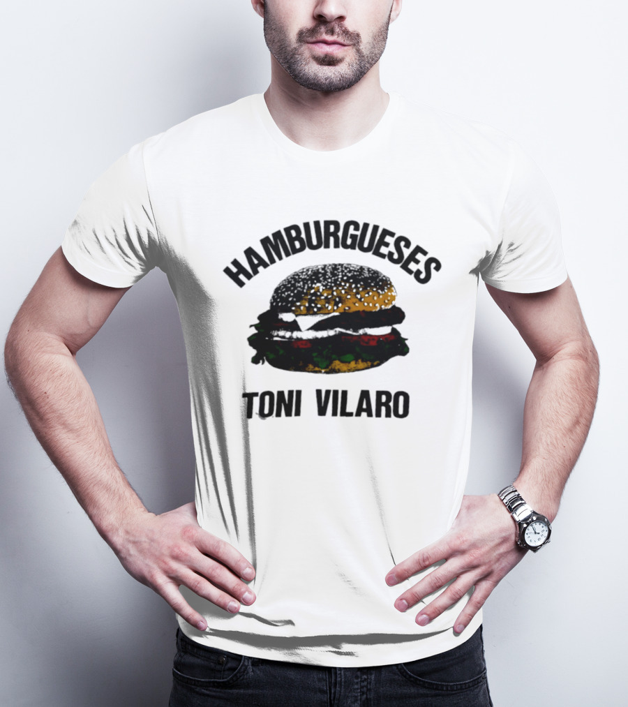 Hamburgueses Toni Vilaro Burger Food T-Shirt