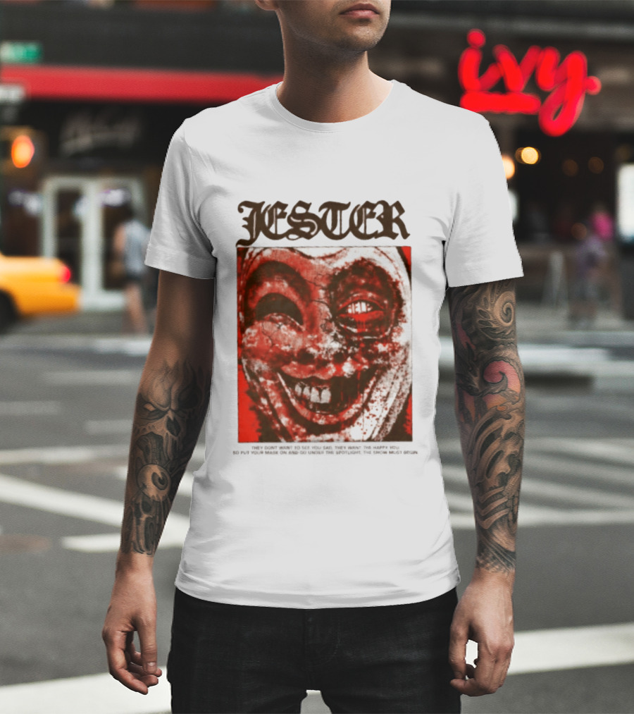 Jester Creepy Clown Help They Want The Happy You T-Shirt
