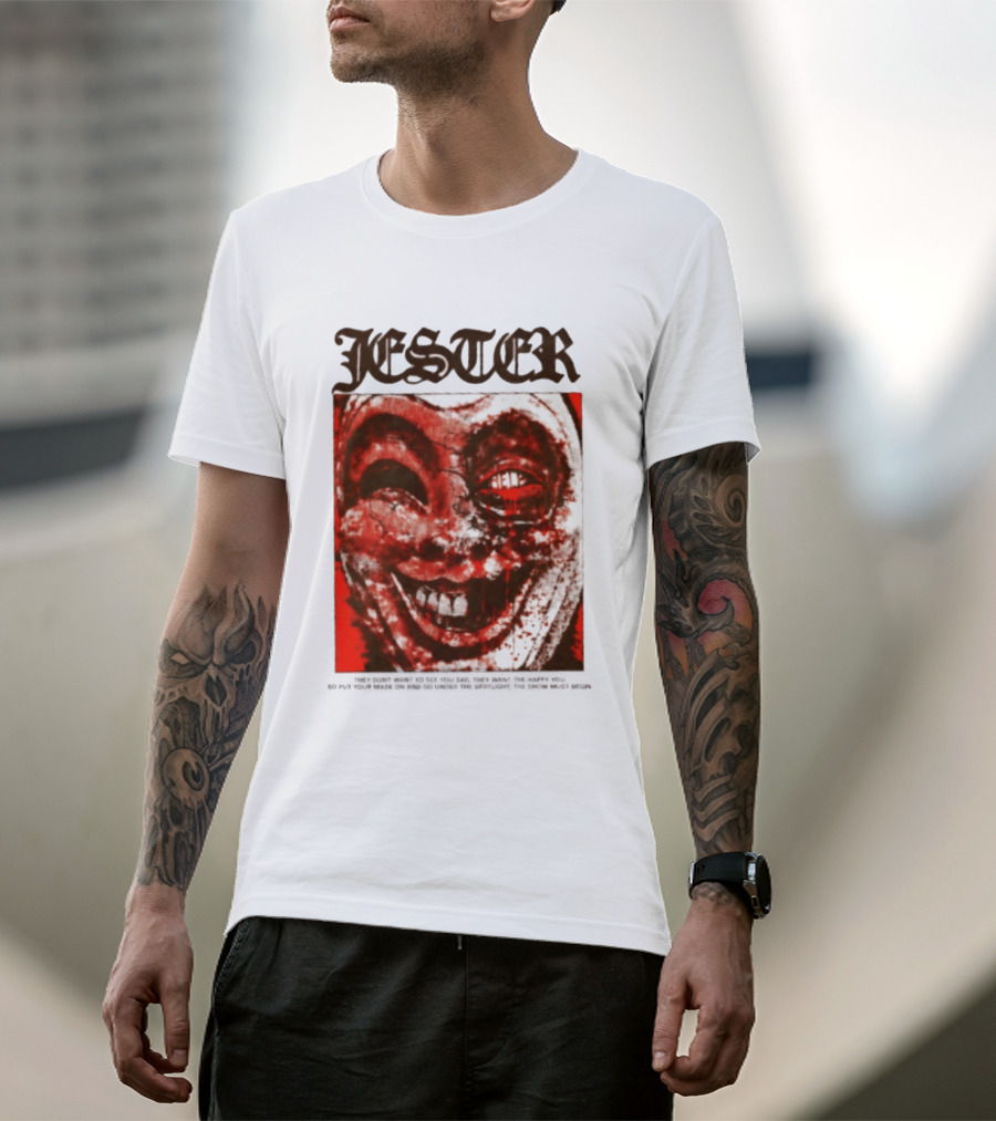 Jester Creepy Clown Help They Want The Happy You T-Shirt