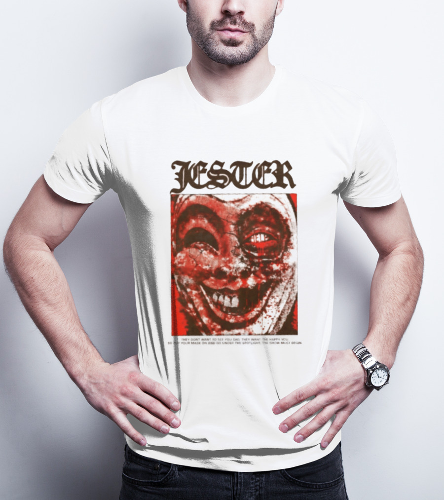 Jester Creepy Clown Help They Want The Happy You T-Shirt