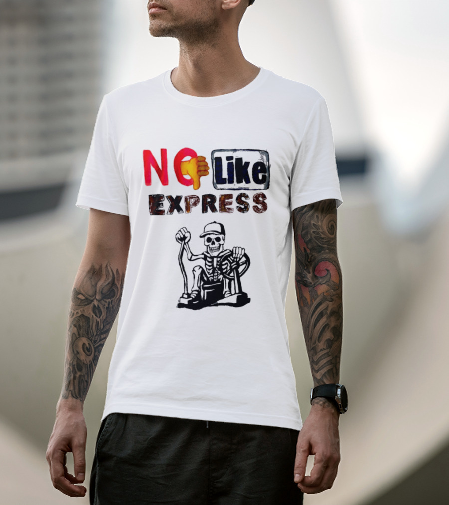 NO Like Express Skeleton Thumbs Down T-Shirt