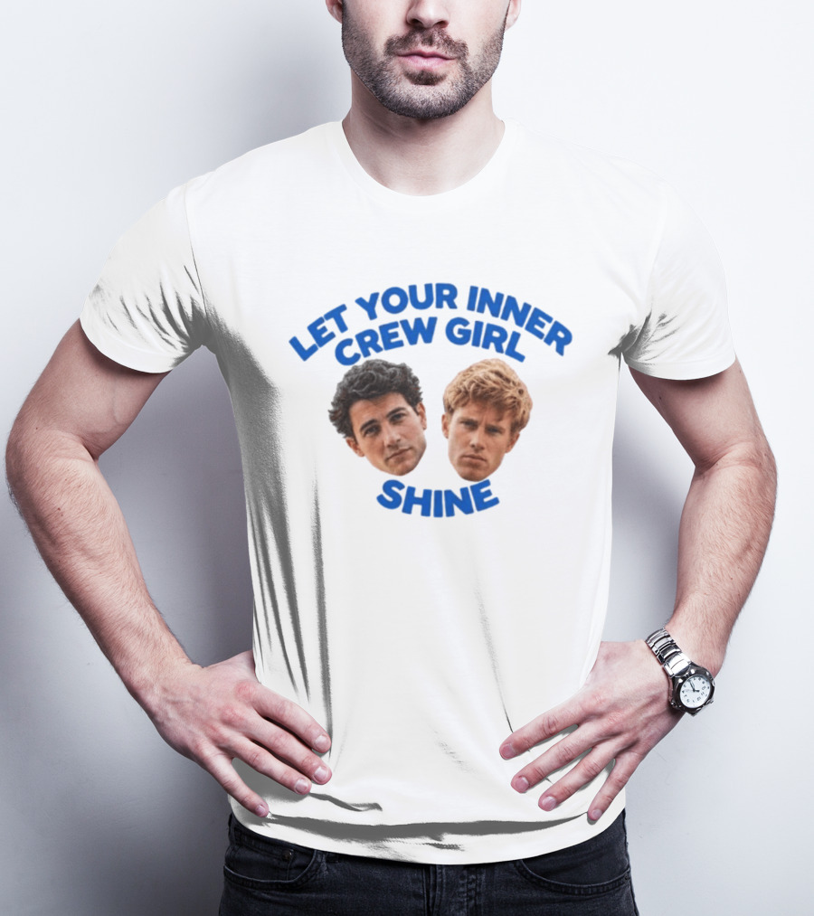 Let Your Inner Crew Girl Shine Samuel Braun Kyle Clark T-Shirt