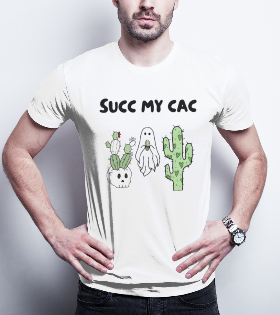 Succ My Cac Cactus Ghost Skull Succulent Humorous T-Shirt