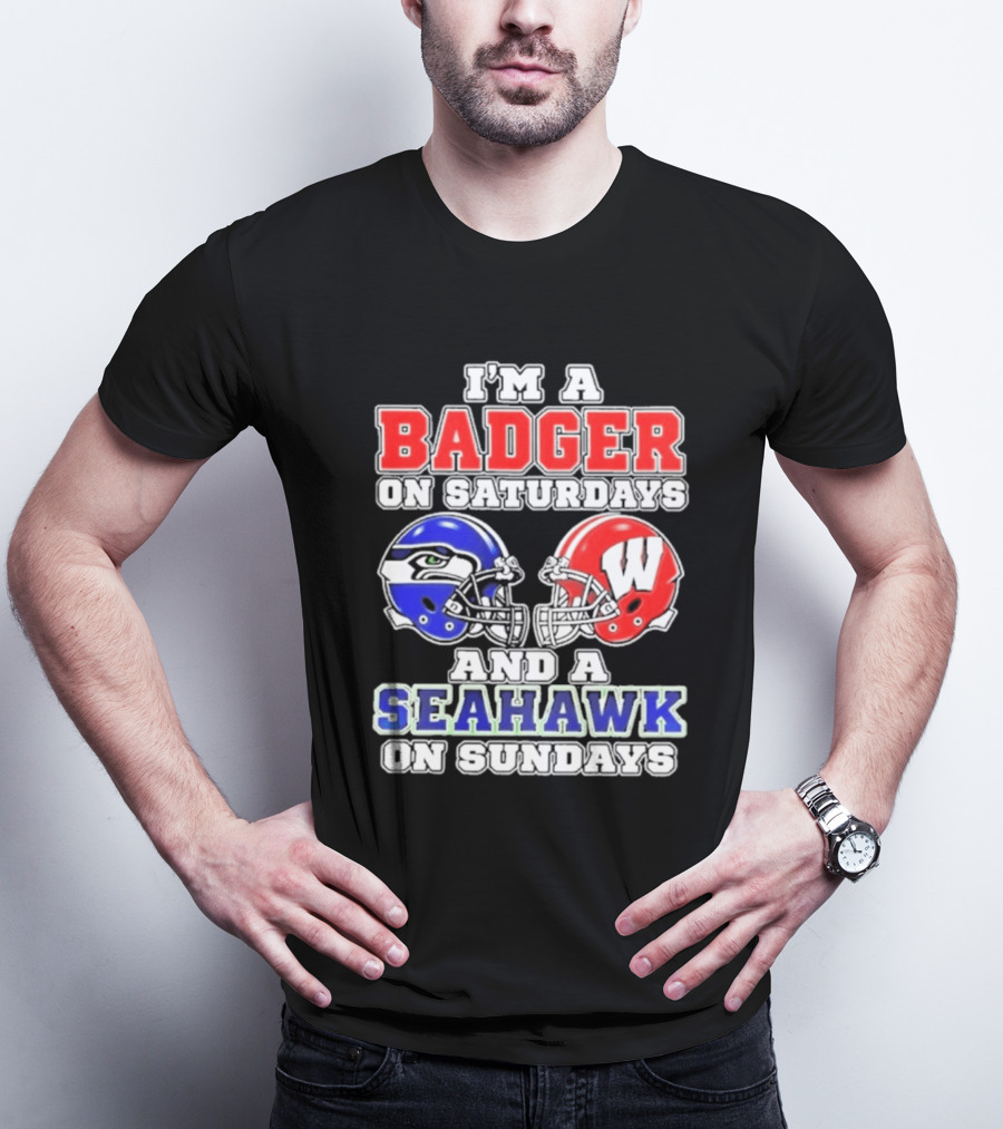 I'm A Badger On Saturdays And A Seahawk On Sundays Helmet T-Shirt