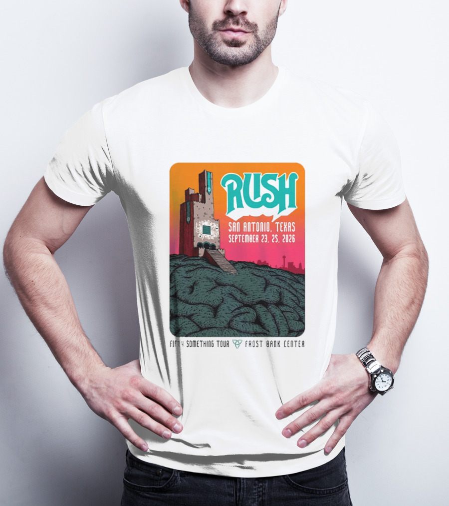 Rush Fifty Something Tour 2026 San Antonio Texas September 23 25 Frost Bank Center T-Shirt