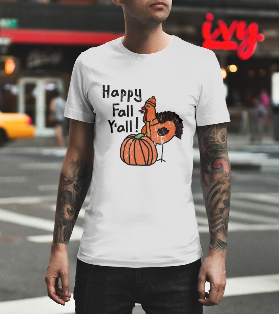 Happy Fall Y'all Turkey Pumpkin Thanksgiving Fun T-Shirt