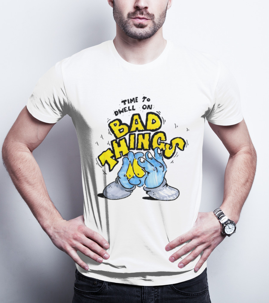 Time To Dwell On Bad Things Overthinking Anxiety Hands T-Shirt