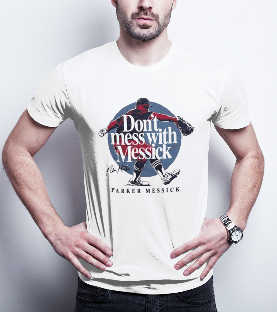 Parker Messick Don't Mess With Messick Baseball Pitcher Action T-Shirt