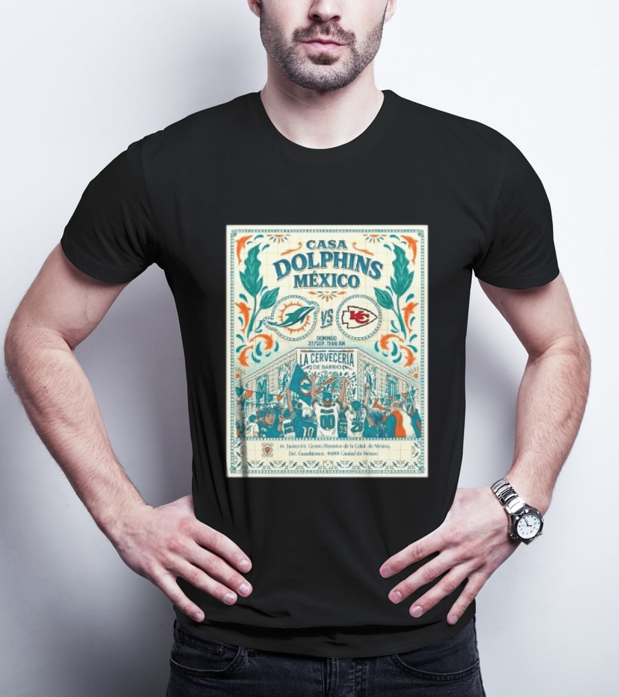 Casa Dolphins México Miami Dolphins Vs Kansas City Chiefs Domingo Sept 27 La Cervecería De Barrio 2026 T-Shirt