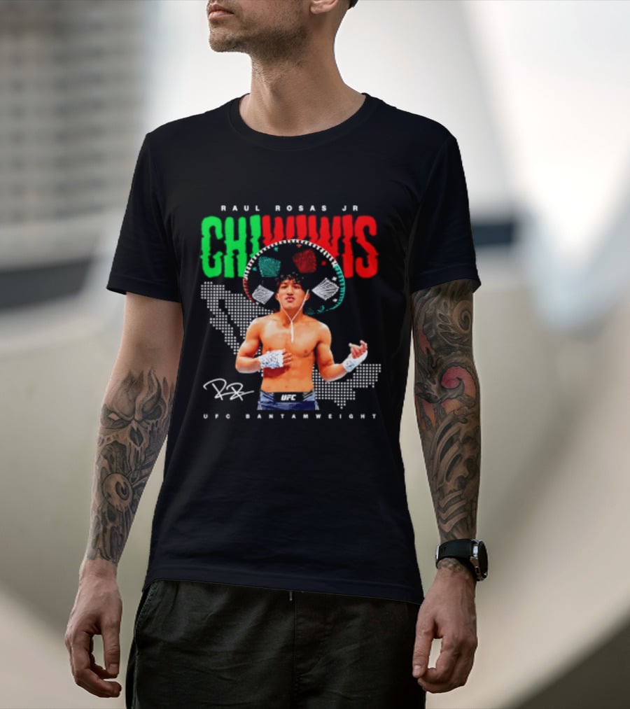 Raúl Rosas Jr Chiwiwis UFC Bantamweight Signature Mexican Flag T-Shirt