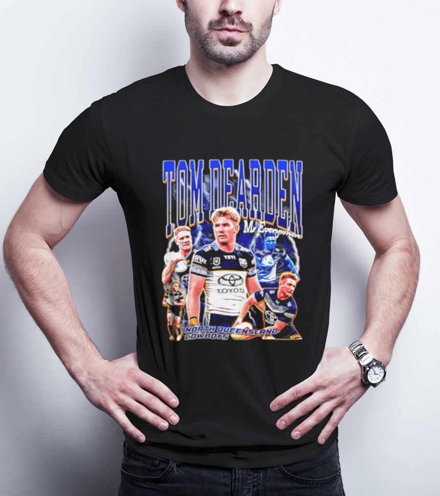 Tom Dearden Mr Everywhere North Queensland Cowboys Toyota NRL Player T-Shirt