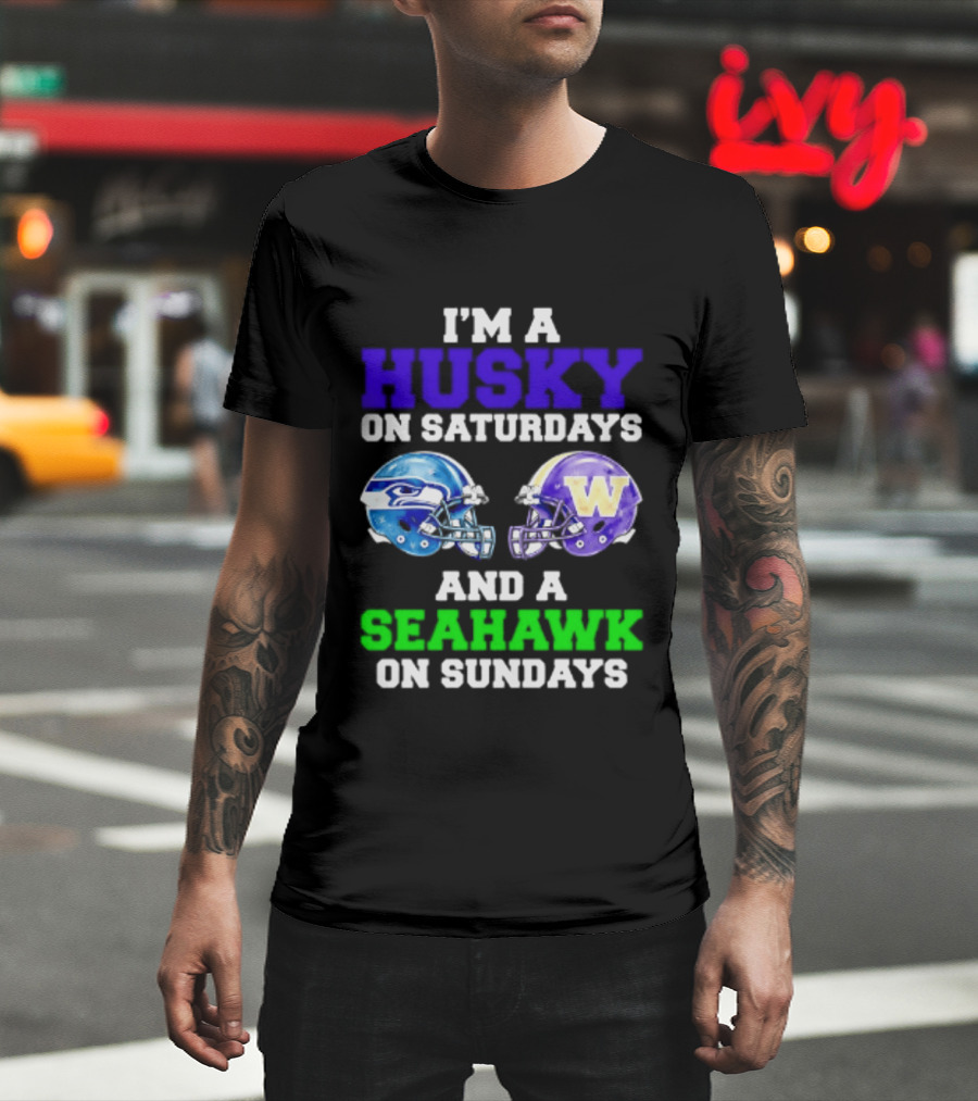 I'm A Husky On Saturdays And A Seahawk On Sundays Football Fan Gear T-Shirt