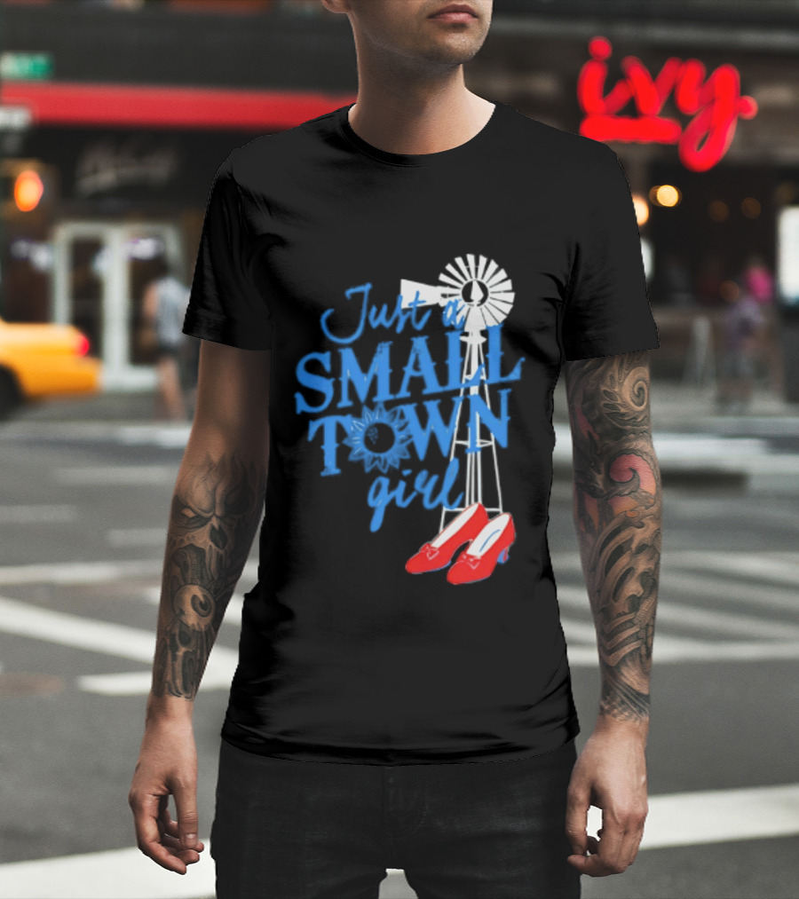 Just A Small Town Girl Ruby Slippers Windmill Wizard Of Oz T-Shirt