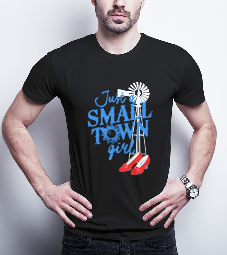 Just A Small Town Girl Ruby Slippers Windmill Wizard Of Oz T-Shirt