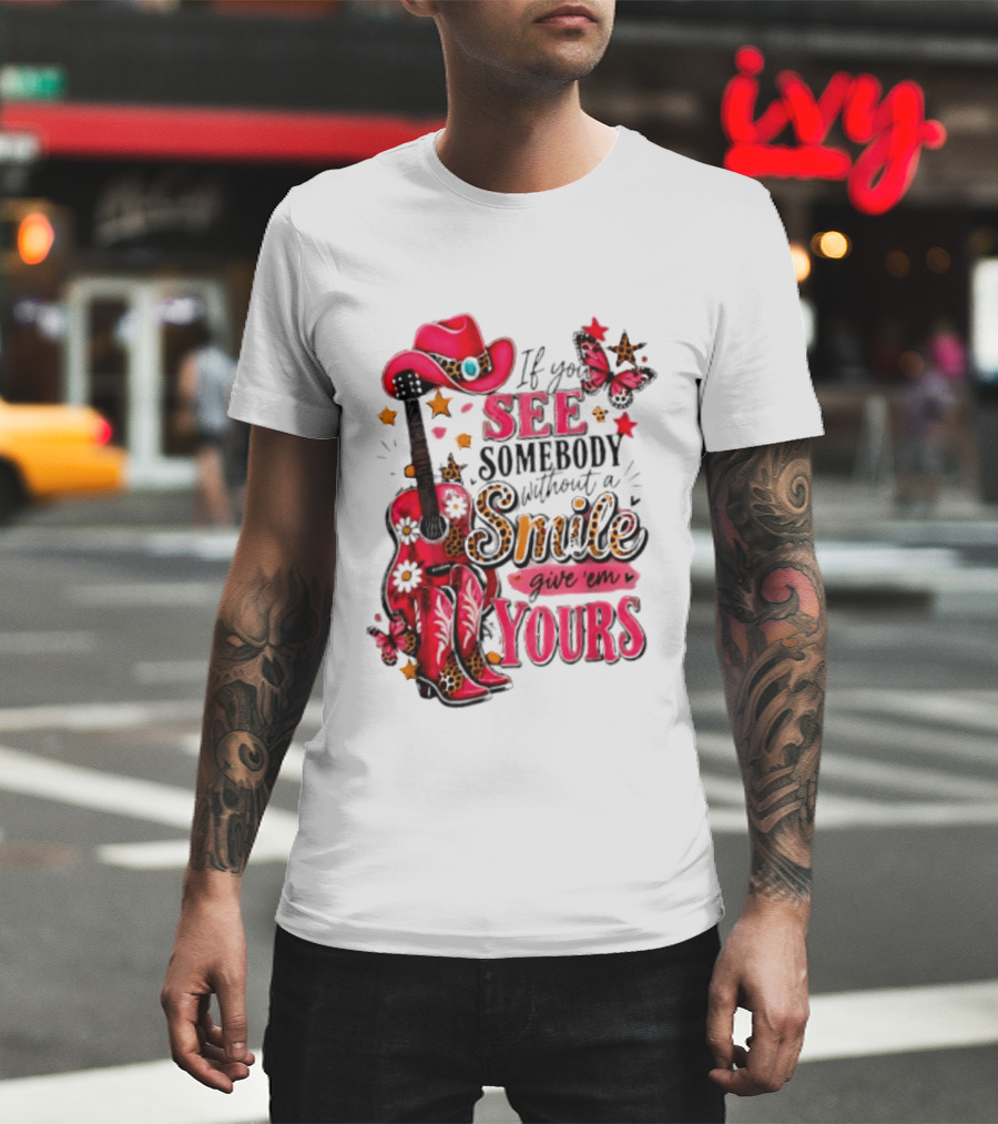 If You See Somebody Without A Smile Give 'Em Yours Cowgirl Pink Hat Boots Butterfly Leopard Print T-Shirt