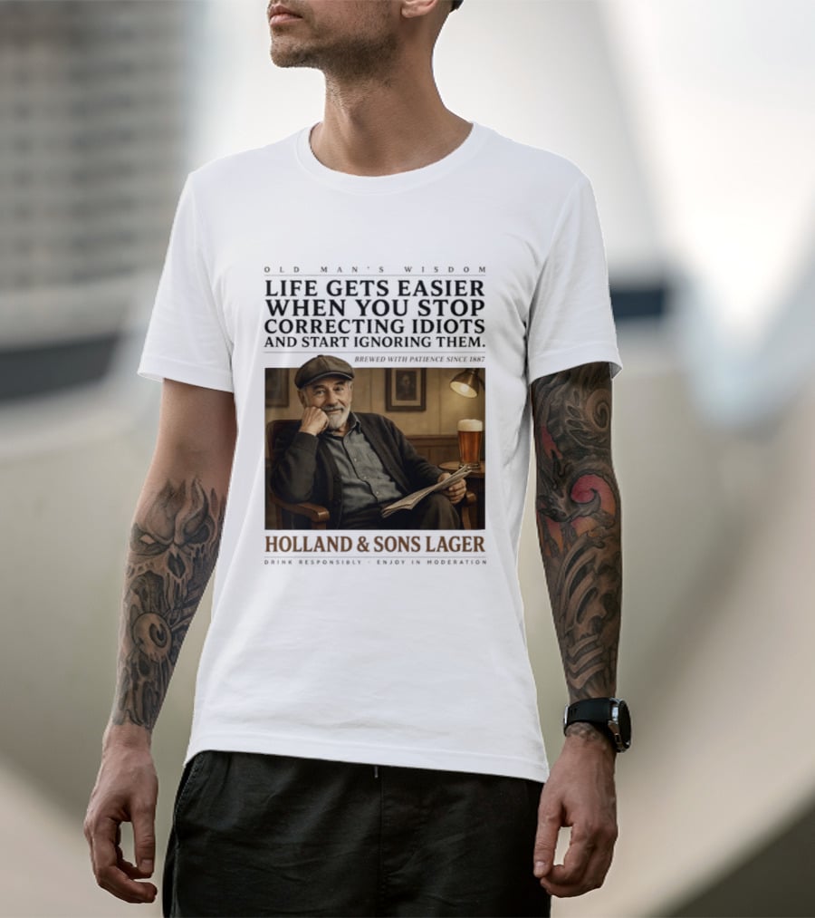 Life Gets Easier When You Stop Correcting Idiots Holland And Sons Lager Vintage Pub Style Wisdom T-Shirt