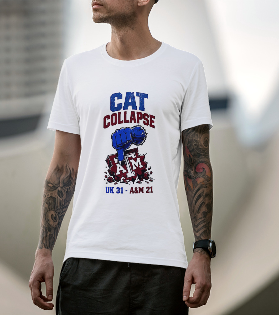 Cat Collapse Kentucky Wildcats Thumbs Down Texas A&M Aggies UK 31 A&M 21 T-Shirt