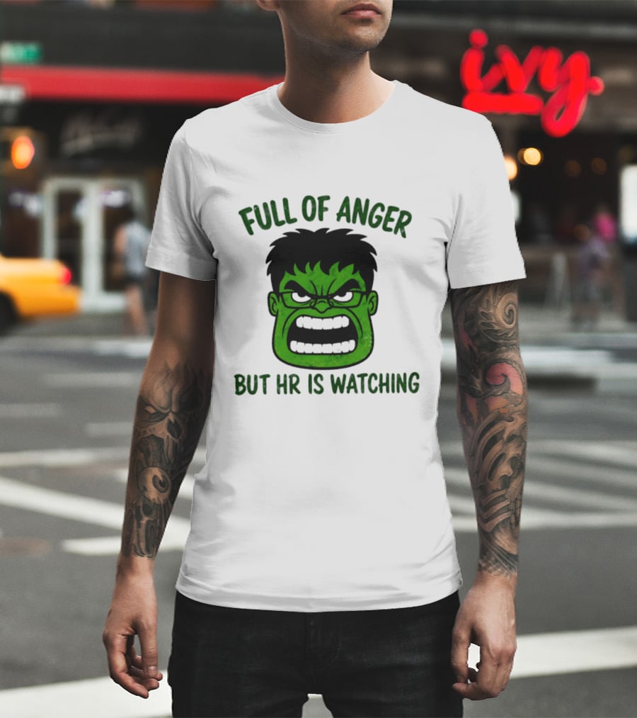 Full Of Anger HR Is Ing Hulk Swag Head T-Shirt