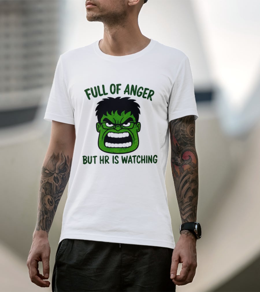 Full Of Anger HR Is Ing Hulk Swag Head T-Shirt