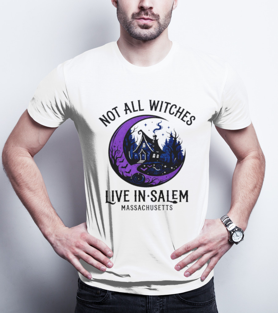 Not All Witches Live In Salem Massachusetts Moon And Haunted House T-Shirt