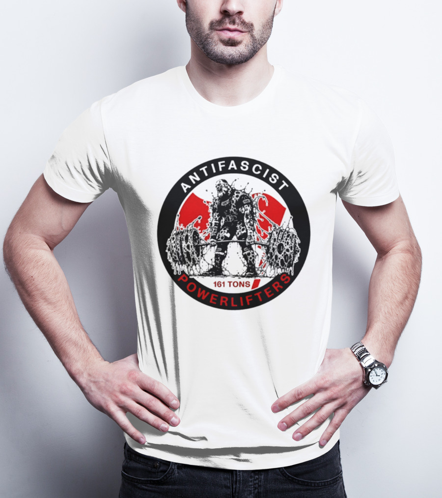 Antifascist Powerlifters 161 Tons Strength T-Shirt