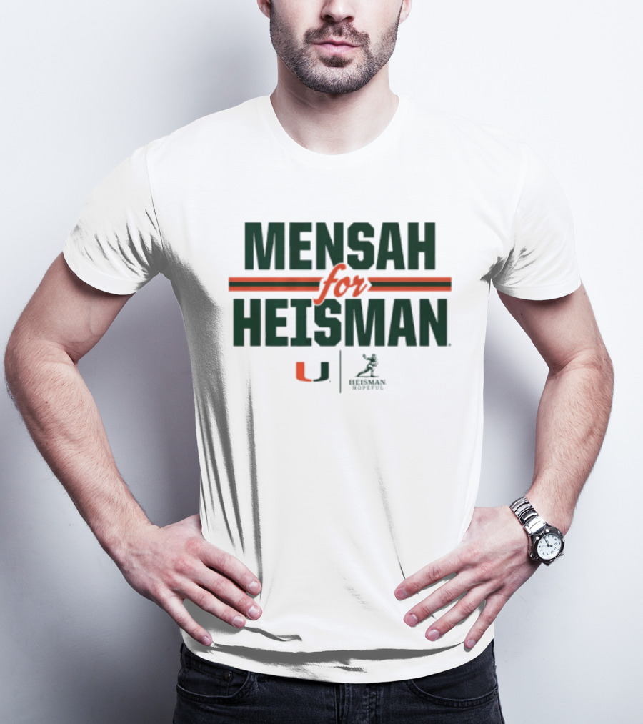 Mensah For Heisman Miami Hurricanes Football U Heisman Trophy T-Shirt