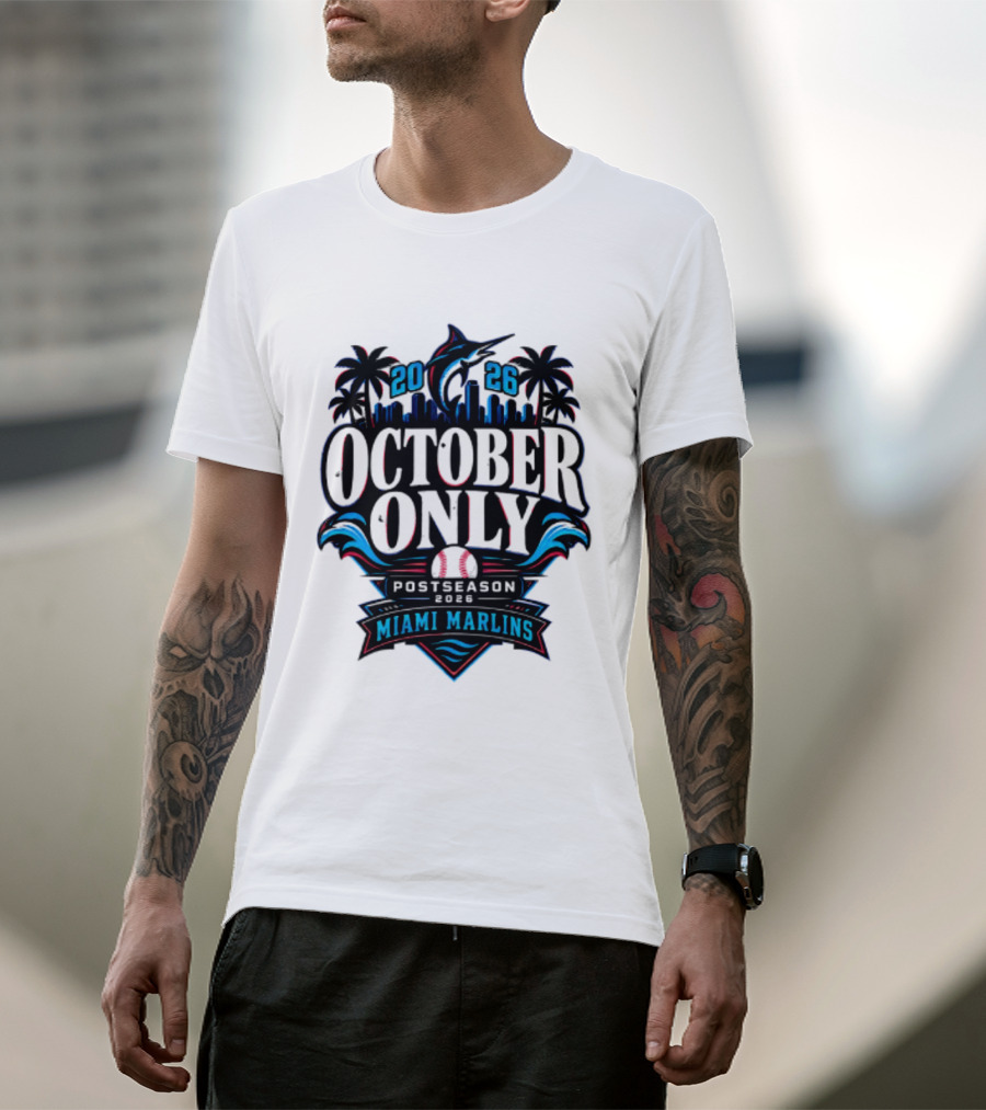 Miami Marlins 2026 October Only Postseason Baseball Palms Cityscape T-Shirt