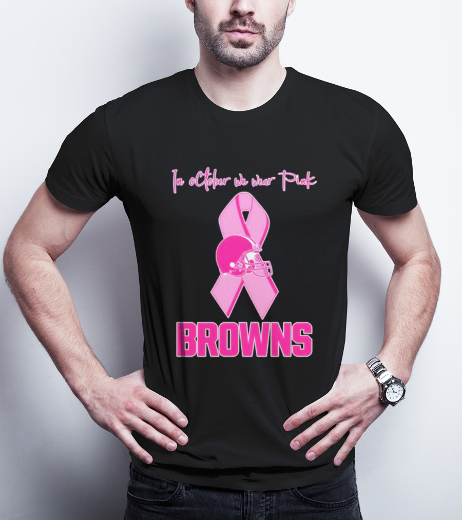 Cleveland Browns In October We Wear Pink Breast Cancer Awareness Football T-Shirt