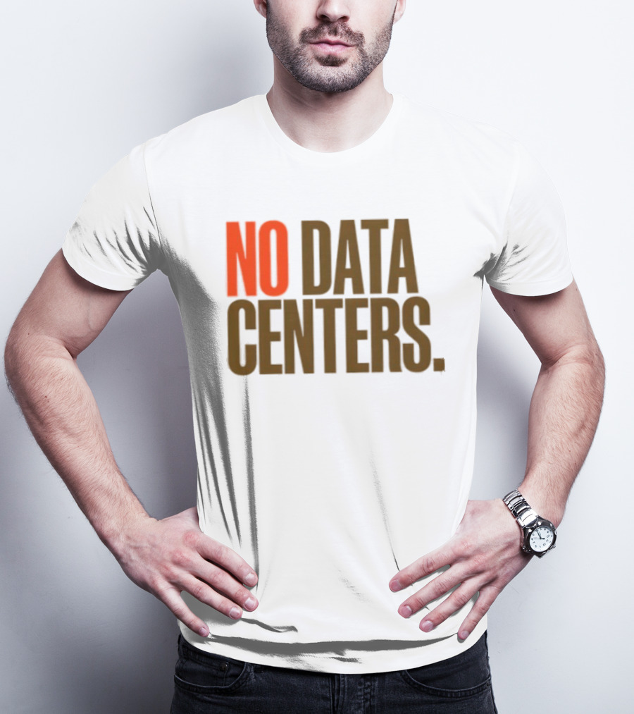 No Data Centers T-Shirt