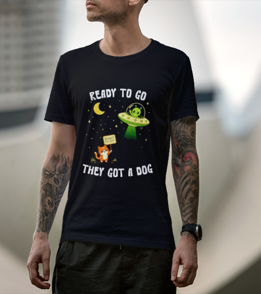 Alien And Cat Ready To Go They Got A Dog Cartoon T-Shirt
