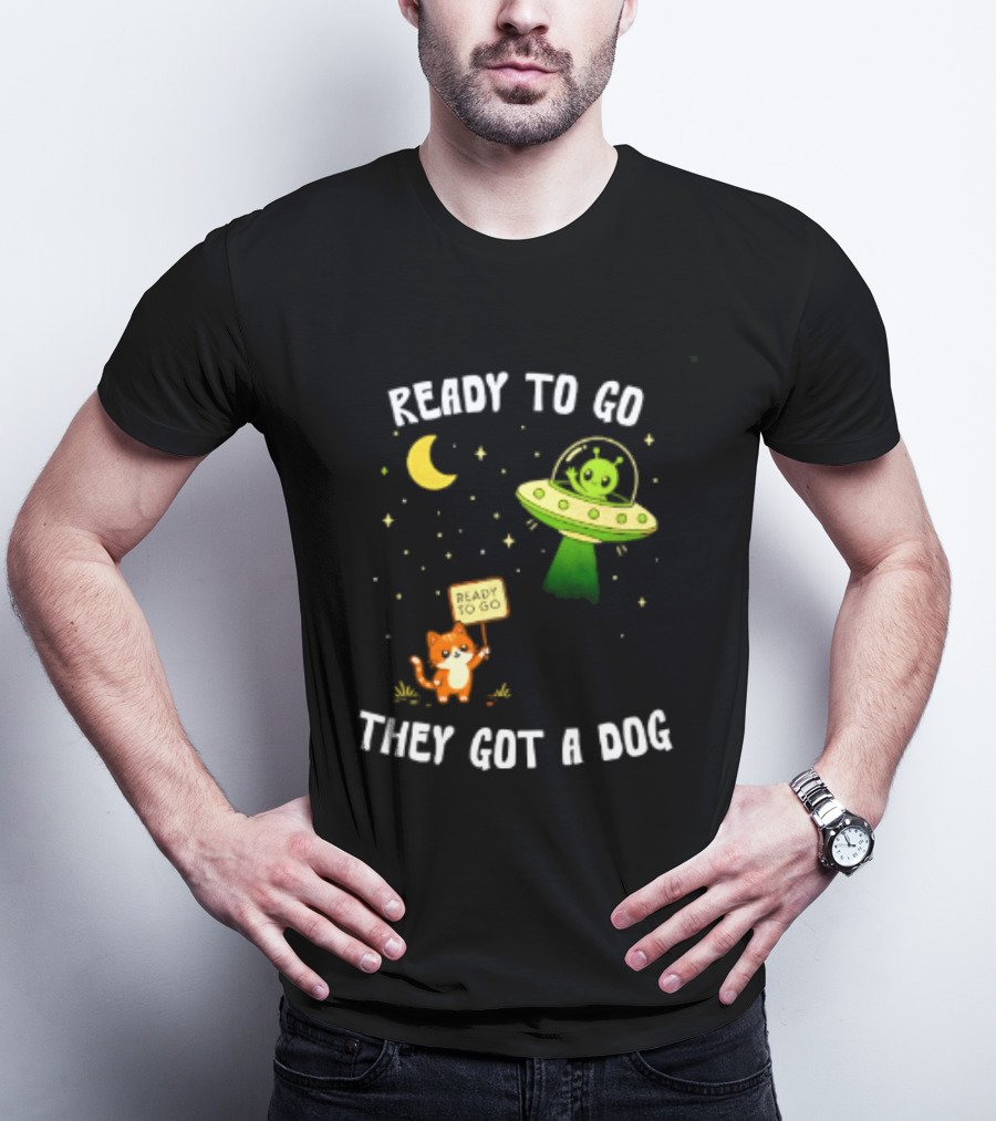 Alien And Cat Ready To Go They Got A Dog Cartoon T-Shirt