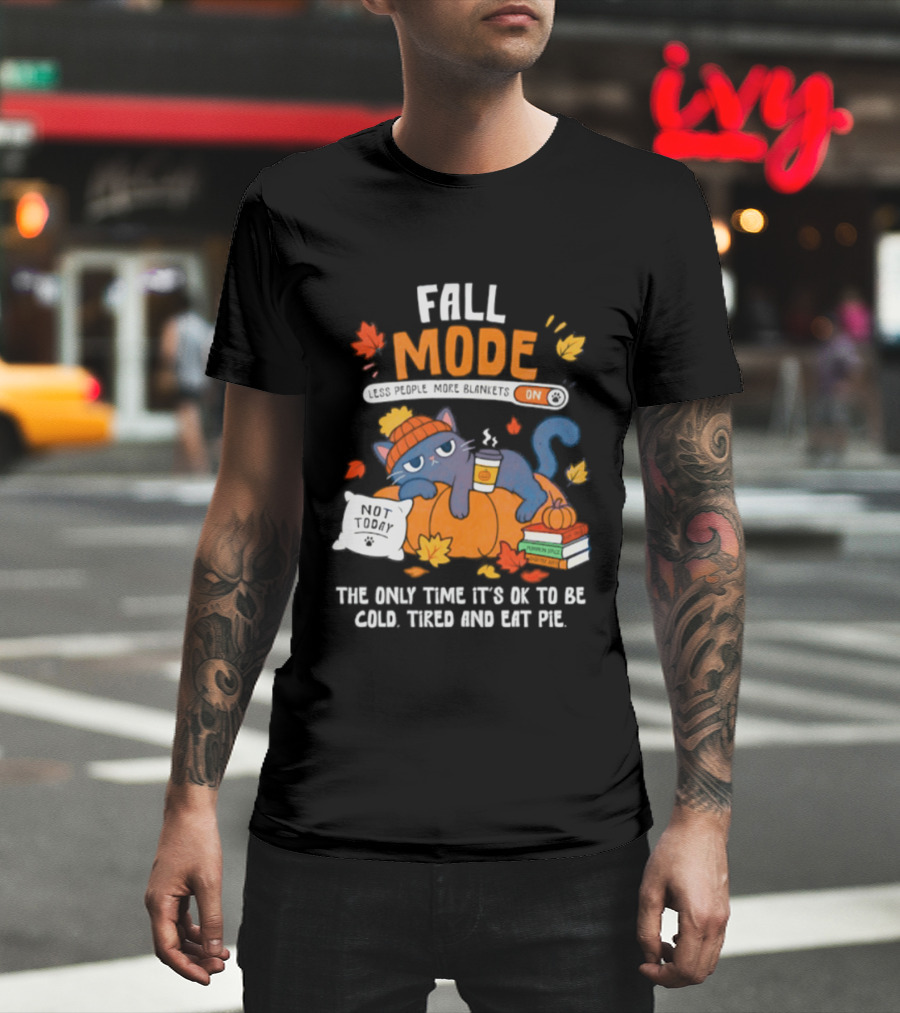 Fall Mode On Cat Cozy With Pumpkin Pie Books Blanket T-Shirt