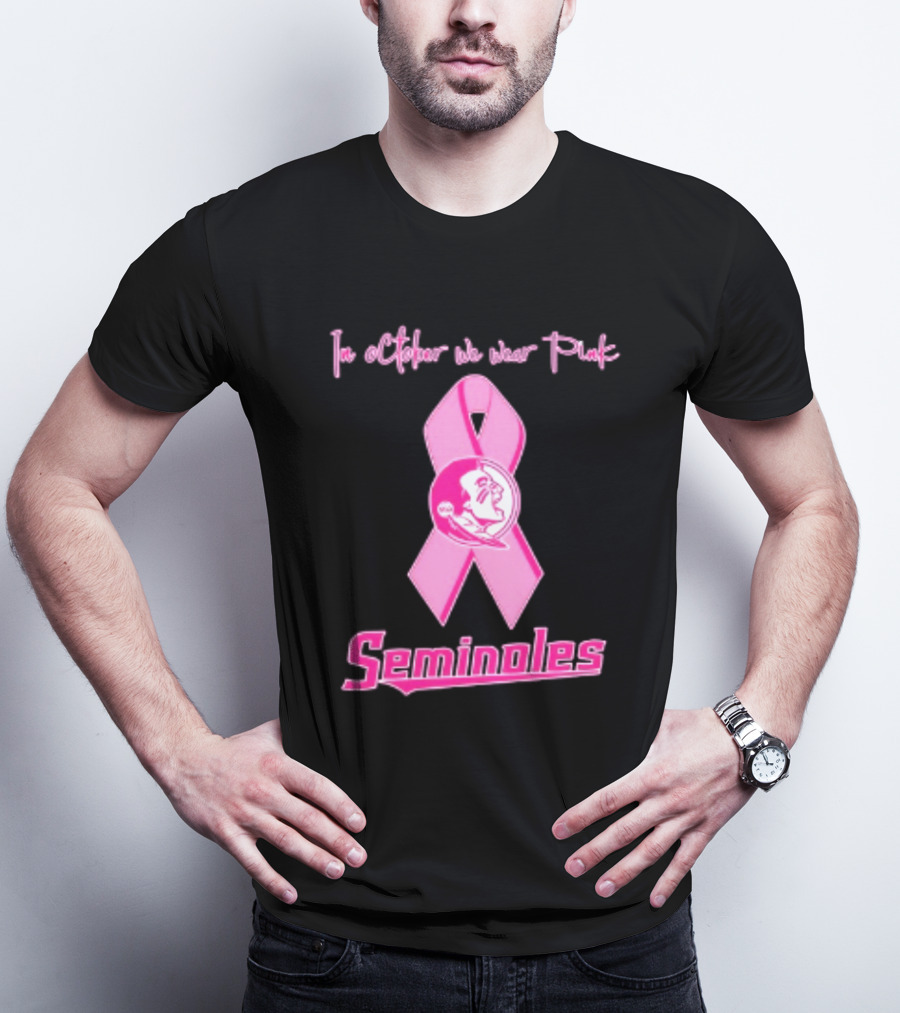Florida State Seminoles Breast Cancer Awareness In October We Wear Pink Ribbon T-Shirt