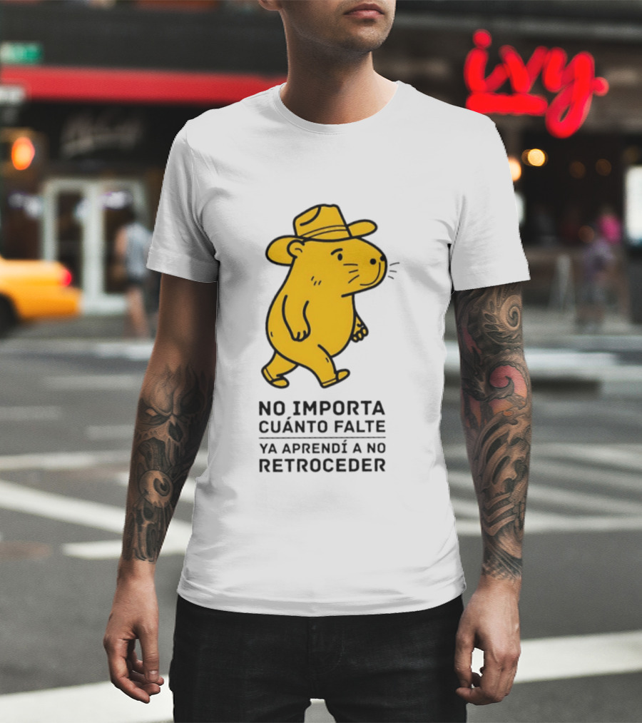 Capybara No Importa Cuánto Falte Ya Aprendí A No Retroceder Sombrero Amarillo T-Shirt