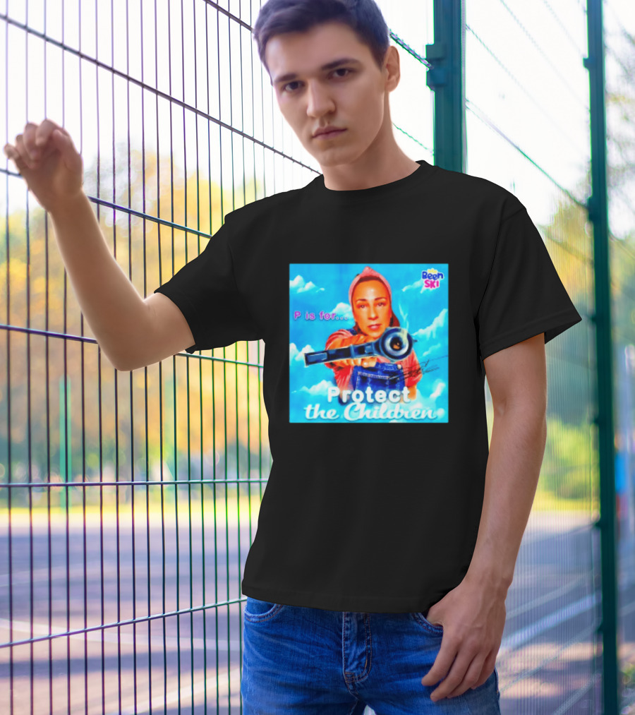 P Is For Protect The Children Been Ski T-Shirt