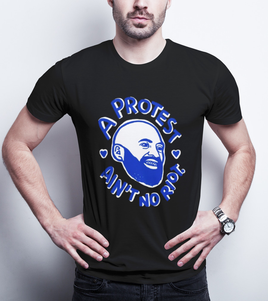 A Protest Ain't No Riot Bald Head Activism Social Justice T-Shirt
