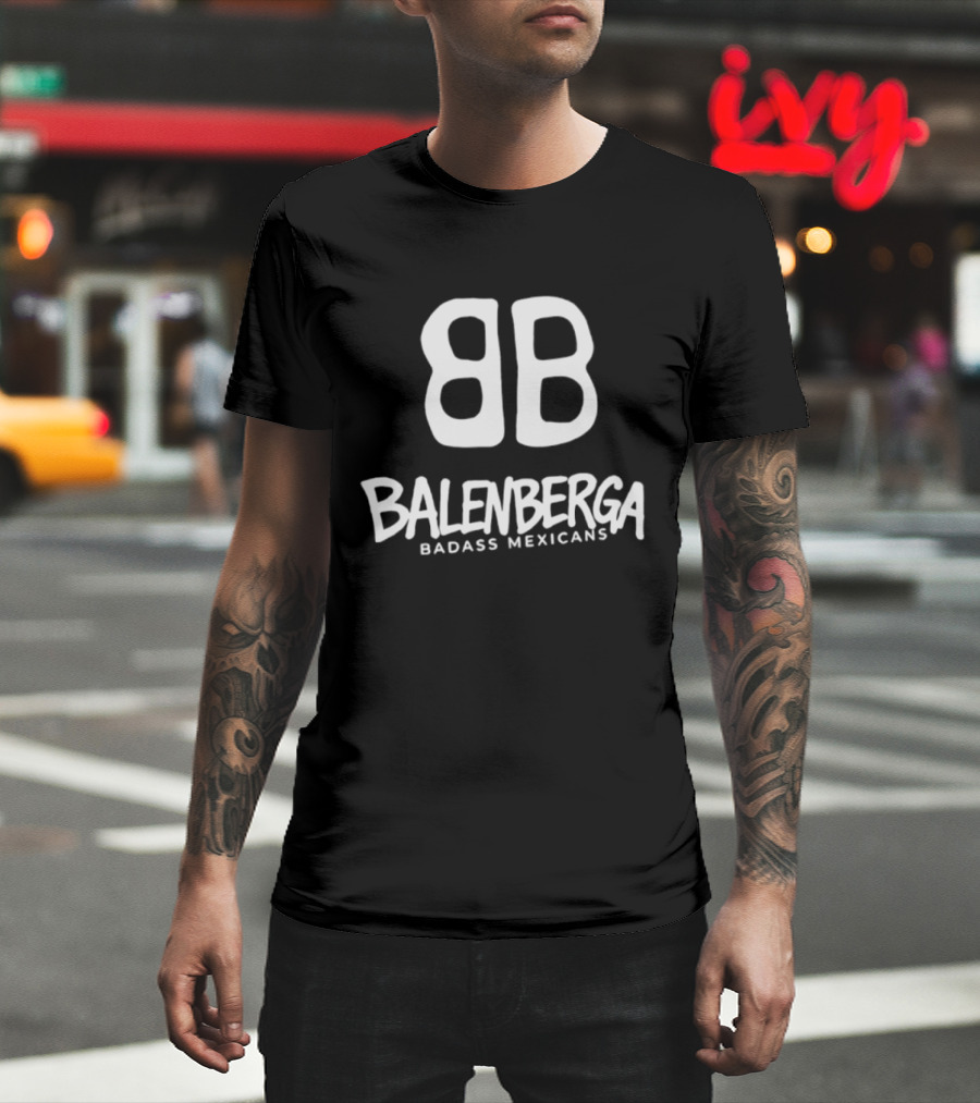 Balenberga Badass Mexicans BB Logo Balenciaga T-Shirt