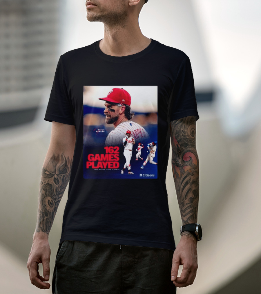 Bryce Harper Philadelphia Phillies 162 Games Played Citizens T-Shirt