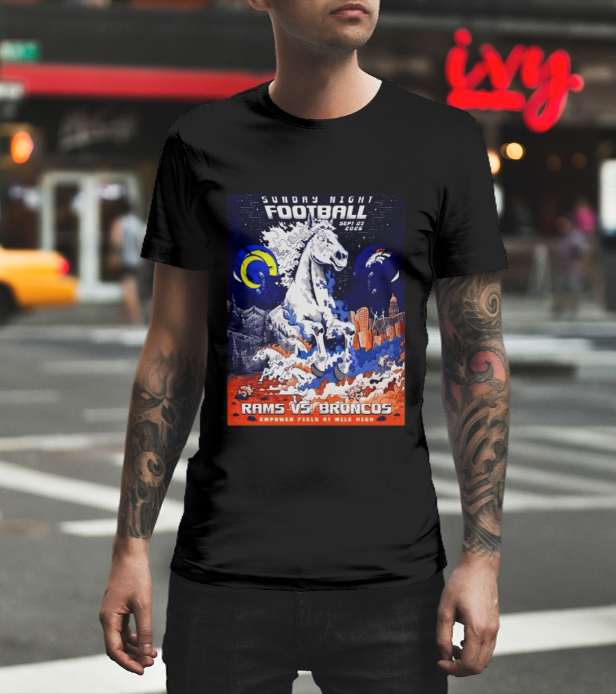 Sunday Night Football Rams Vs Broncos September 27 2026 Empower Field Mile High T-Shirt