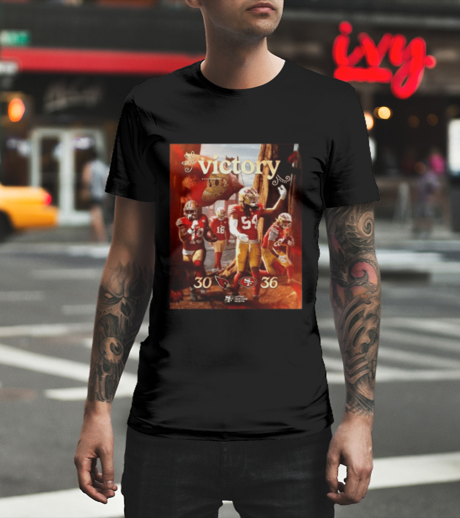 San Francisco 49ers 36 30 Arizona Cardinals Victory Latino Heritage Month T-Shirt