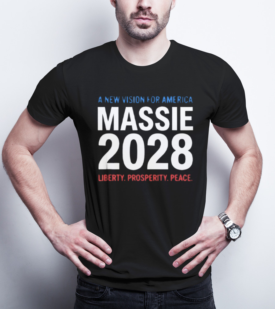 A New Vision For America Massie 2028 Liberty Prosperity Peace T-Shirt