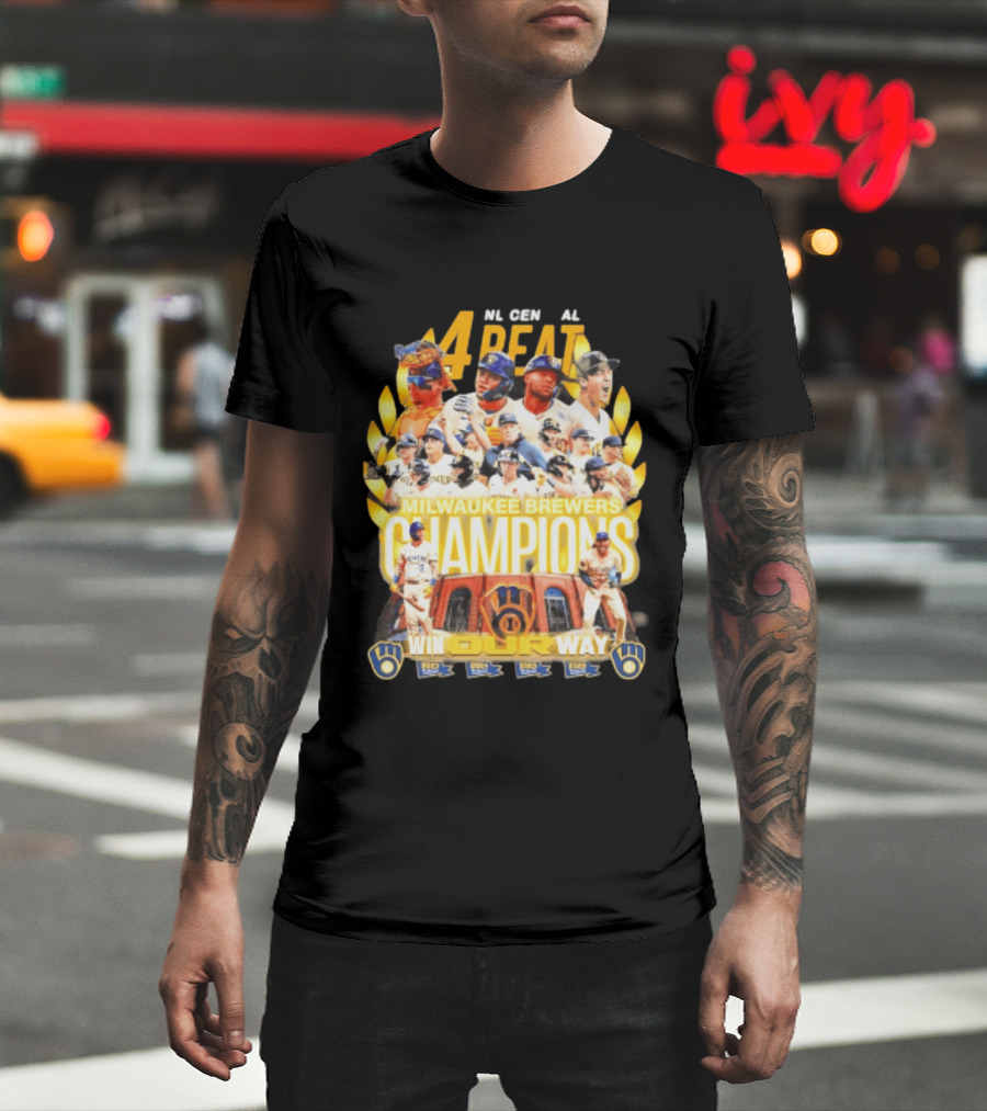 Milwaukee Brewers Champions 4peat NL Central Win Our Way T-Shirt