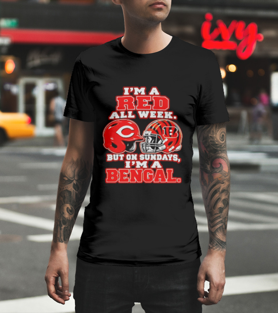 I'm A Red All Week But On Sundays I'm A Bengal T-Shirt