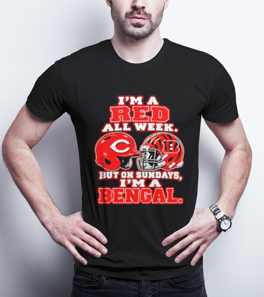 I'm A Red All Week But On Sundays I'm A Bengal T-Shirt
