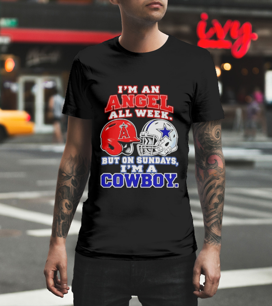I'm An Angel All Week But On Sundays I'm A Cowboy T-Shirt