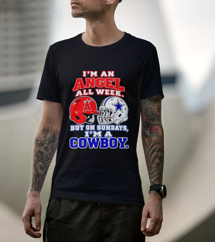 I'm An Angel All Week But On Sundays I'm A Cowboy T-Shirt