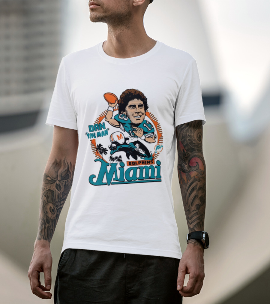 Dan Marino Miami Dolphins Dan The Man Caricature Football Miami T-Shirt