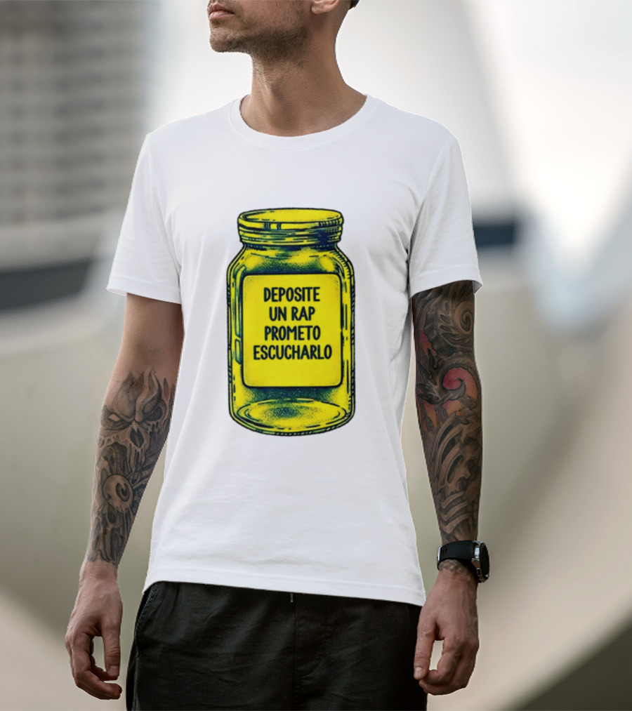 Deposite Un Rap Prometo Escucharlo Jar Music Lover T-Shirt