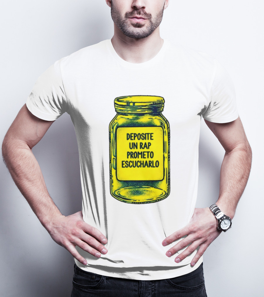 Deposite Un Rap Prometo Escucharlo Jar Music Lover T-Shirt