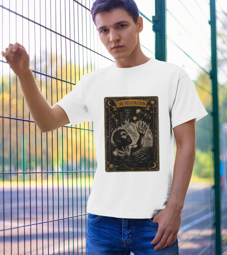 Tantalus Mythological Punishment The Frustration T-Shirt